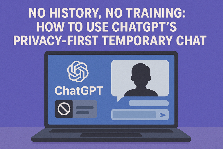 🧠 “No History, No Training: How to Use ChatGPT’s Privacy-First ...
